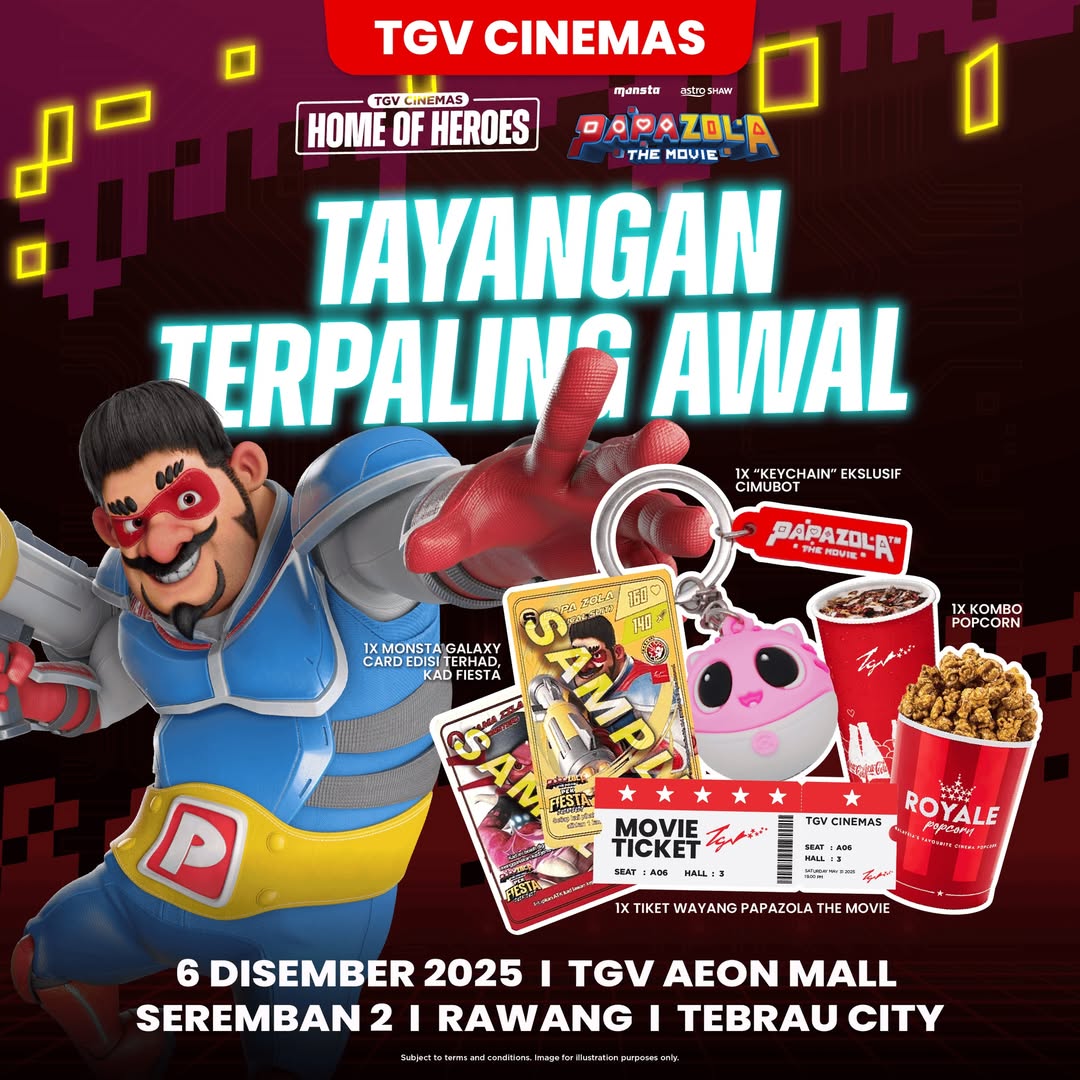 Papa Zola The Movie: Early Screenings Dec 6 at TGV | AEON Mall Tebrau ...